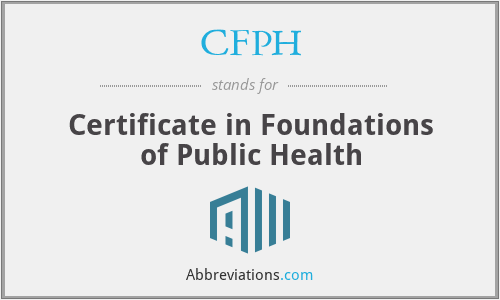 CFPH - Certificate in Foundations of Public Health