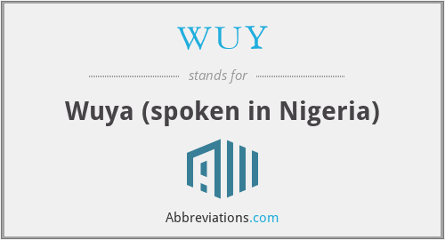 What does WUY stand for?