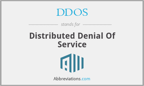 DDOS - Distributed Denial Of Service