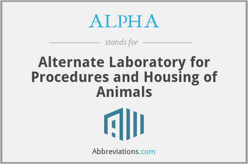 ALPHA - Alternate Laboratory for Procedures and Housing of Animals