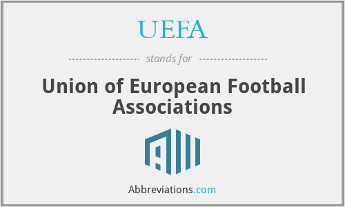 What does UEFA stand for?
