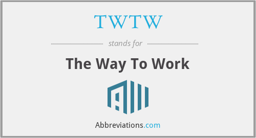 What does TWTW stand for?
