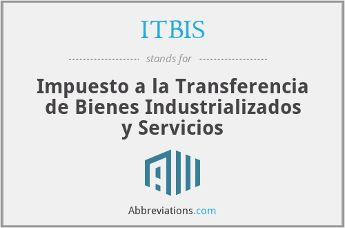 What does ITBIS stand for?