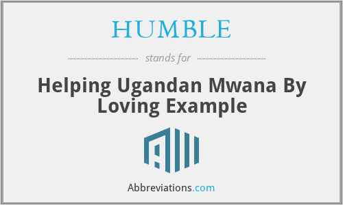What does HUMBLE stand for?