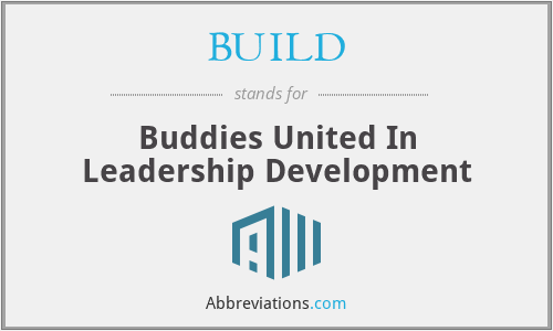 What does BUILD stand for?