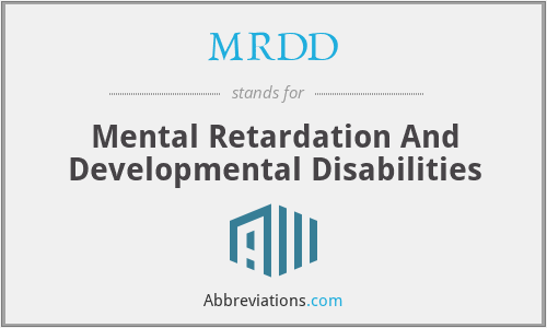 What does MRDD stand for?