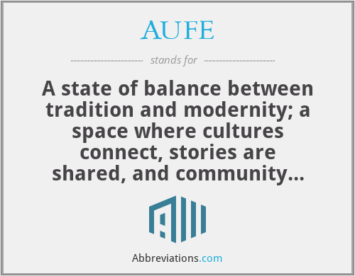 What does AUFE stand for?
