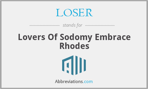 What does LOSER stand for?