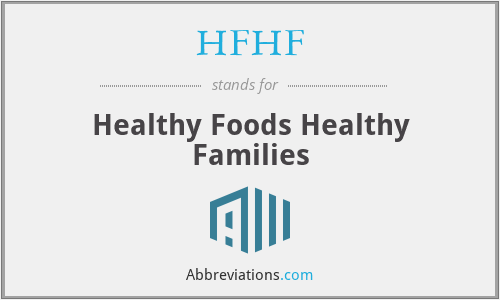 What does HFHF stand for?