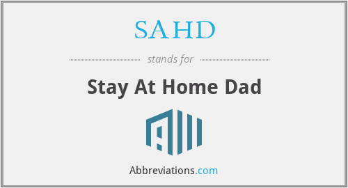 What does SAHD stand for?