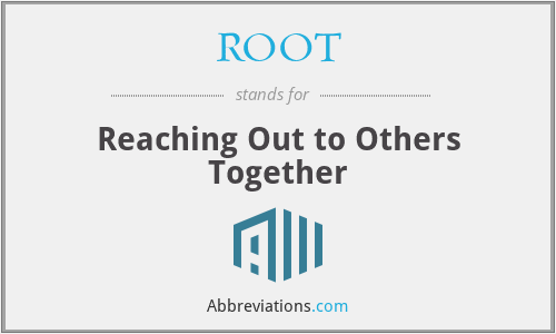 What does ROOT stand for?