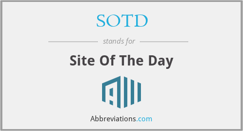 What does SOTD stand for?