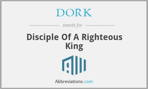 What does DORK stand for?