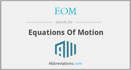 What does EOM stand for?