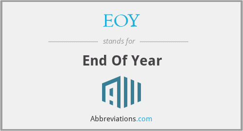 What does EOY stand for?