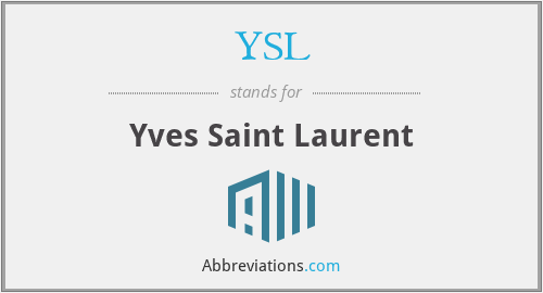 What does YSL stand for?