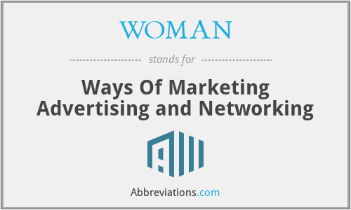 What does WOMAN stand for?