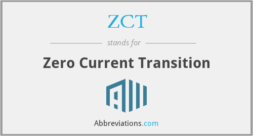 What does ZCT stand for?