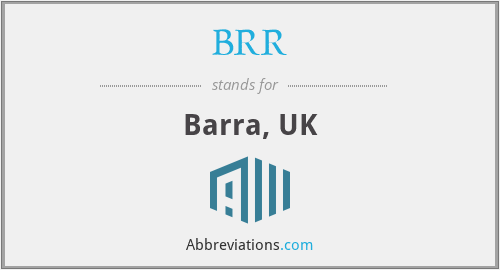 What does BRR stand for?