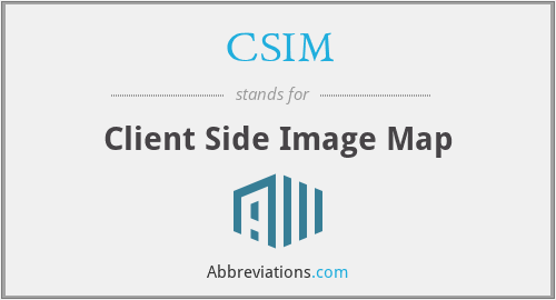 What does CSIM stand for?