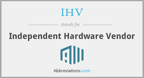 What does IHV stand for?