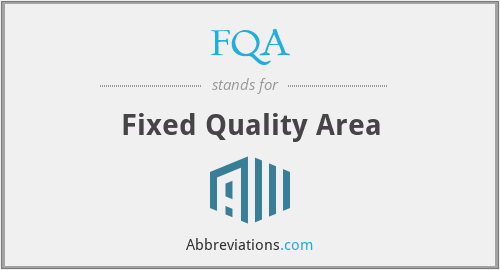 What does FQA stand for?