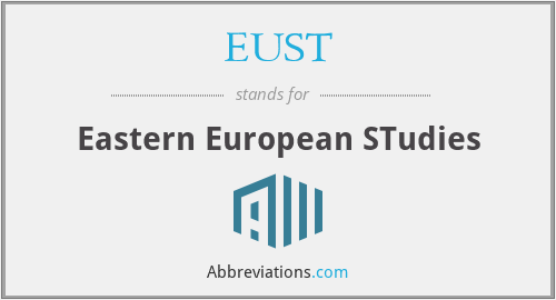 What does EUST stand for?