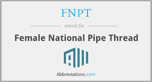 What does FNPT stand for?