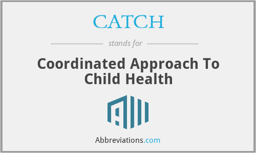 What does CATCH stand for?