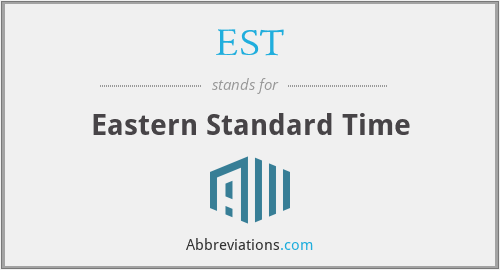 What is the abbreviation for Eastern standard time?