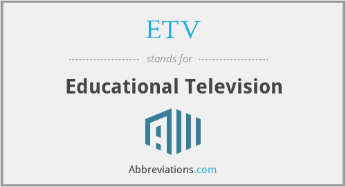 What does ETV stand for?