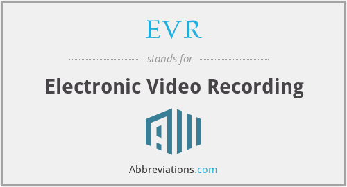 What does EVR stand for?