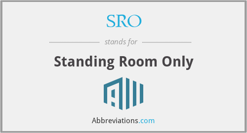 What does S.R.O stand for?