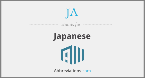 What does JA stand for?