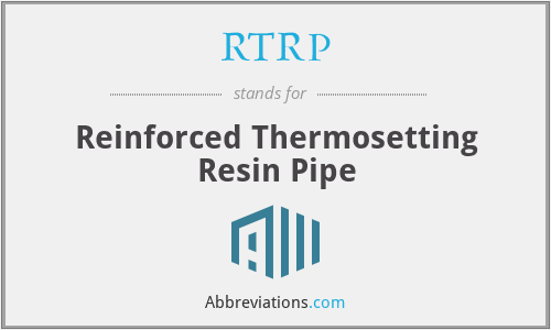 RTRP - Reinforced Thermosetting Resin Pipe