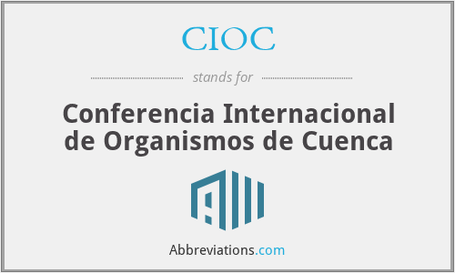 What does CIOC stand for?