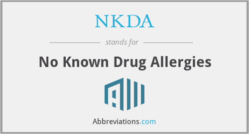 NKDA - No Known Drug Allergies