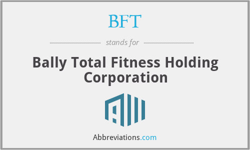 What does BFT stand for?