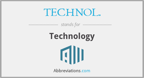 What is the abbreviation for Technology?