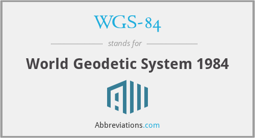 What does WGS-84 stand for?