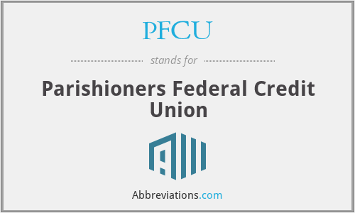 What does PFCU stand for?