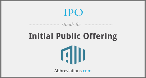 What does IPO stand for?
