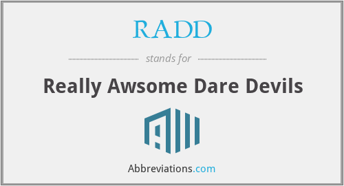 What does RADD stand for?