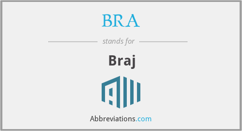What does BRA stand for?