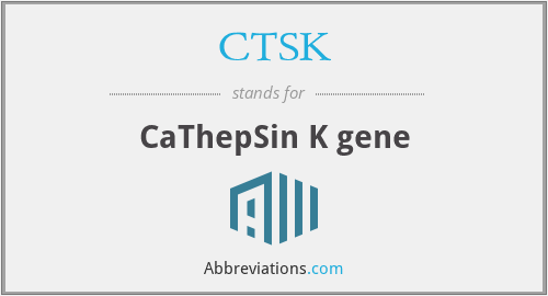 What does CTSK stand for?