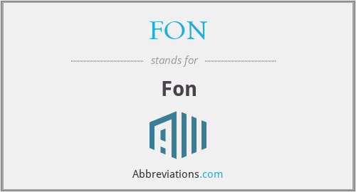 What does FON stand for?