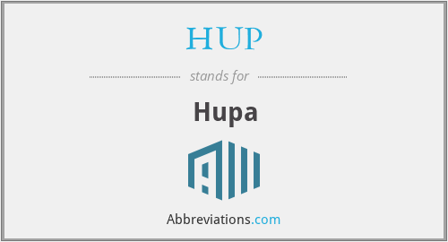 What does HUP stand for?