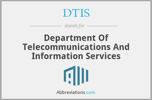 What does DTIS stand for?