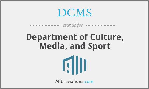 What does DCMS stand for?