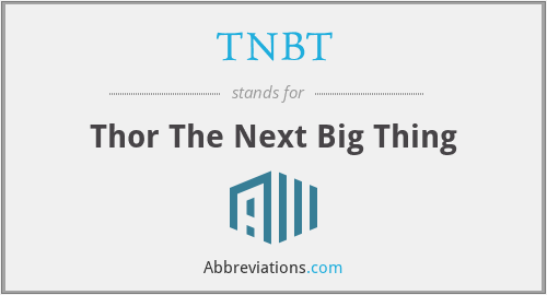 What does TNBT stand for?